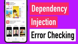Dependency Injection and Error Checking