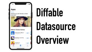 Diffable Datasource Overview