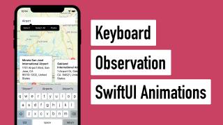 Keyboard Observations and SwiftUI Animations