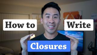 How Do You Write Closures in Swift